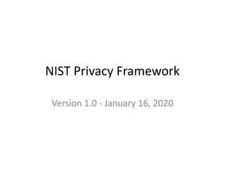 NIST_Privacy_Framework_Presentation.pptx