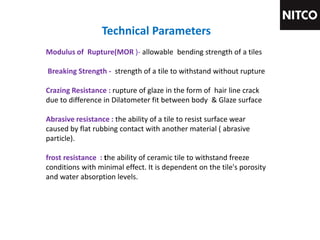 Nitco techical and product knowlege of tiles ppt | PPTX