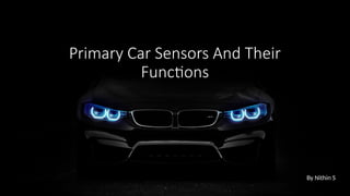 Sensors used in Engine compartment of Cars | PPTX