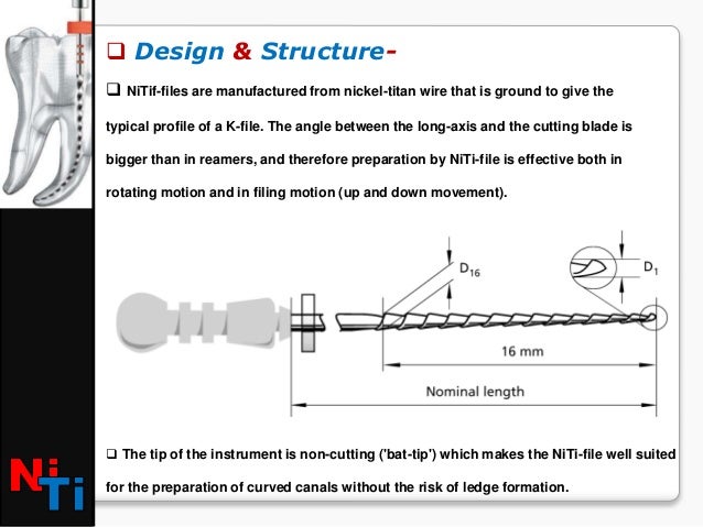 Ni ti endodontic instrument by Dr. vivek upadhyay Ni ti endodontic instrument by Dr. vivek upadhyay