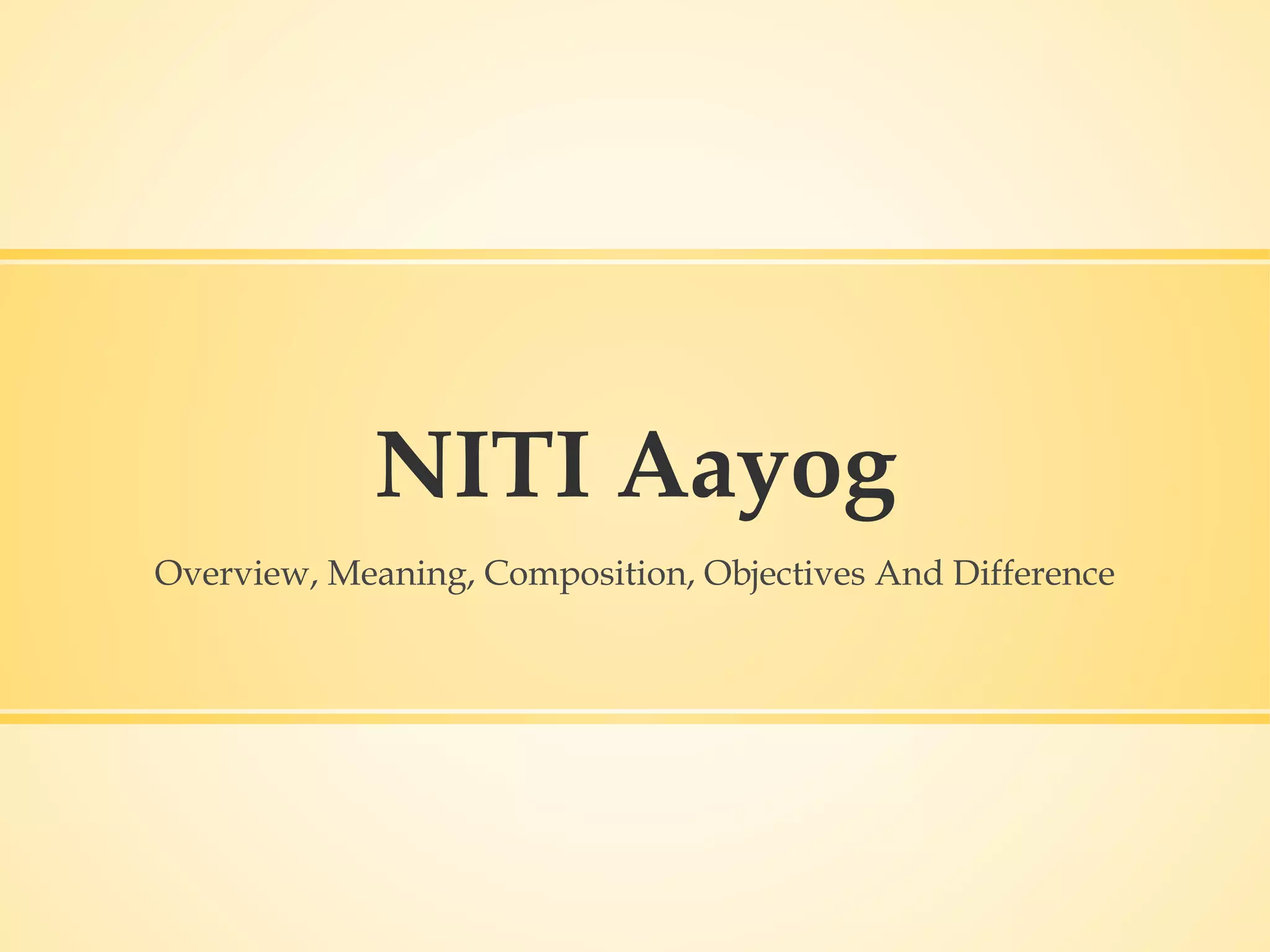 Niti Aayog | PPTX