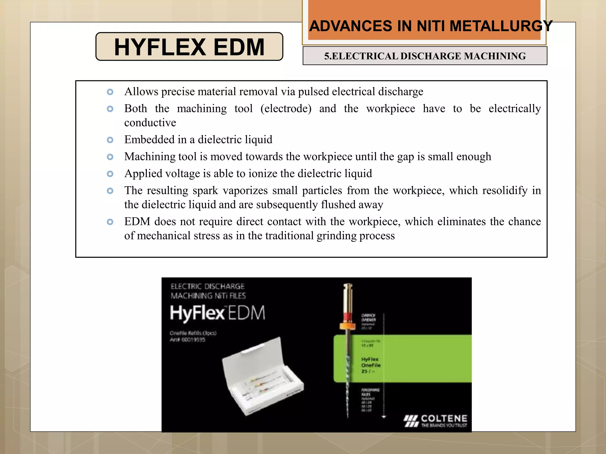 NiTi files - RECENT ADVANCES | PPTX