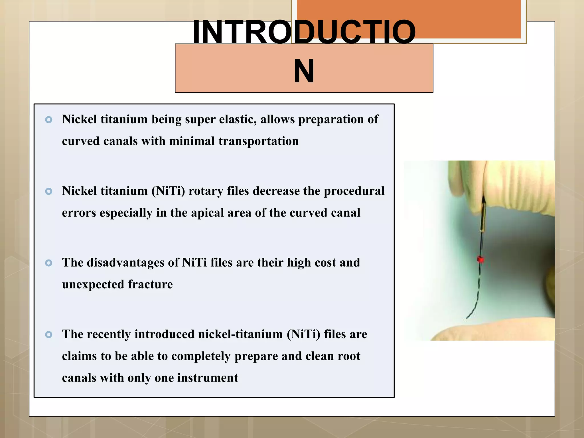 NiTi files - RECENT ADVANCES | PPTX