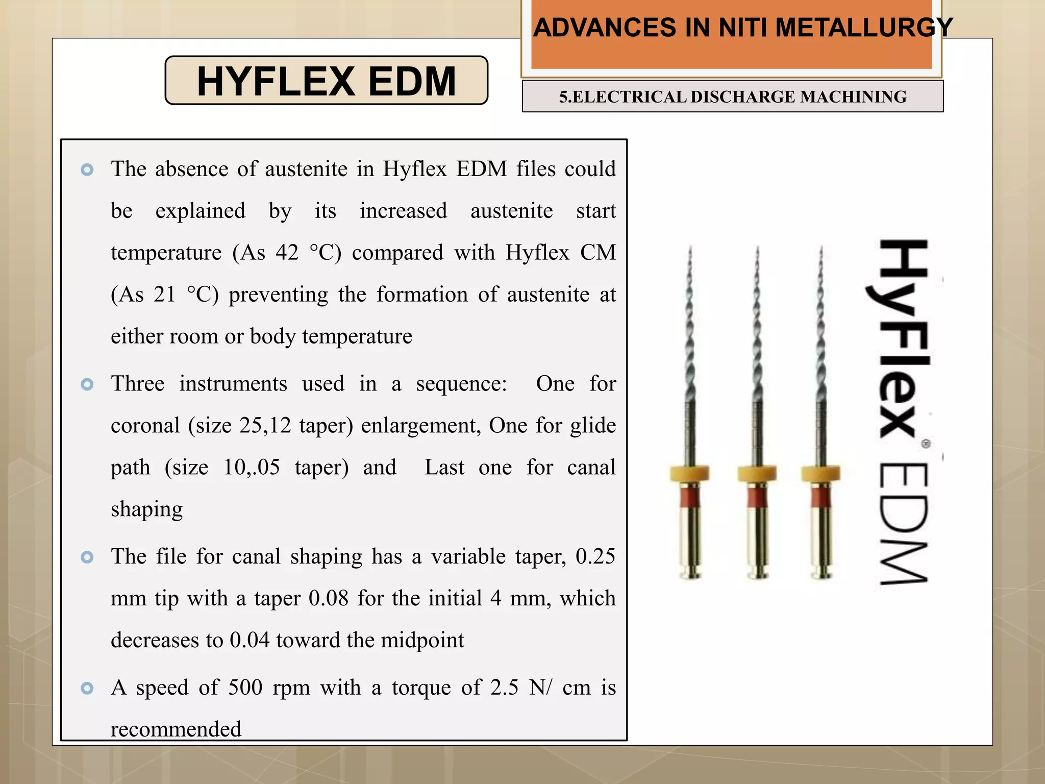 NiTi files - RECENT ADVANCES | PPTX