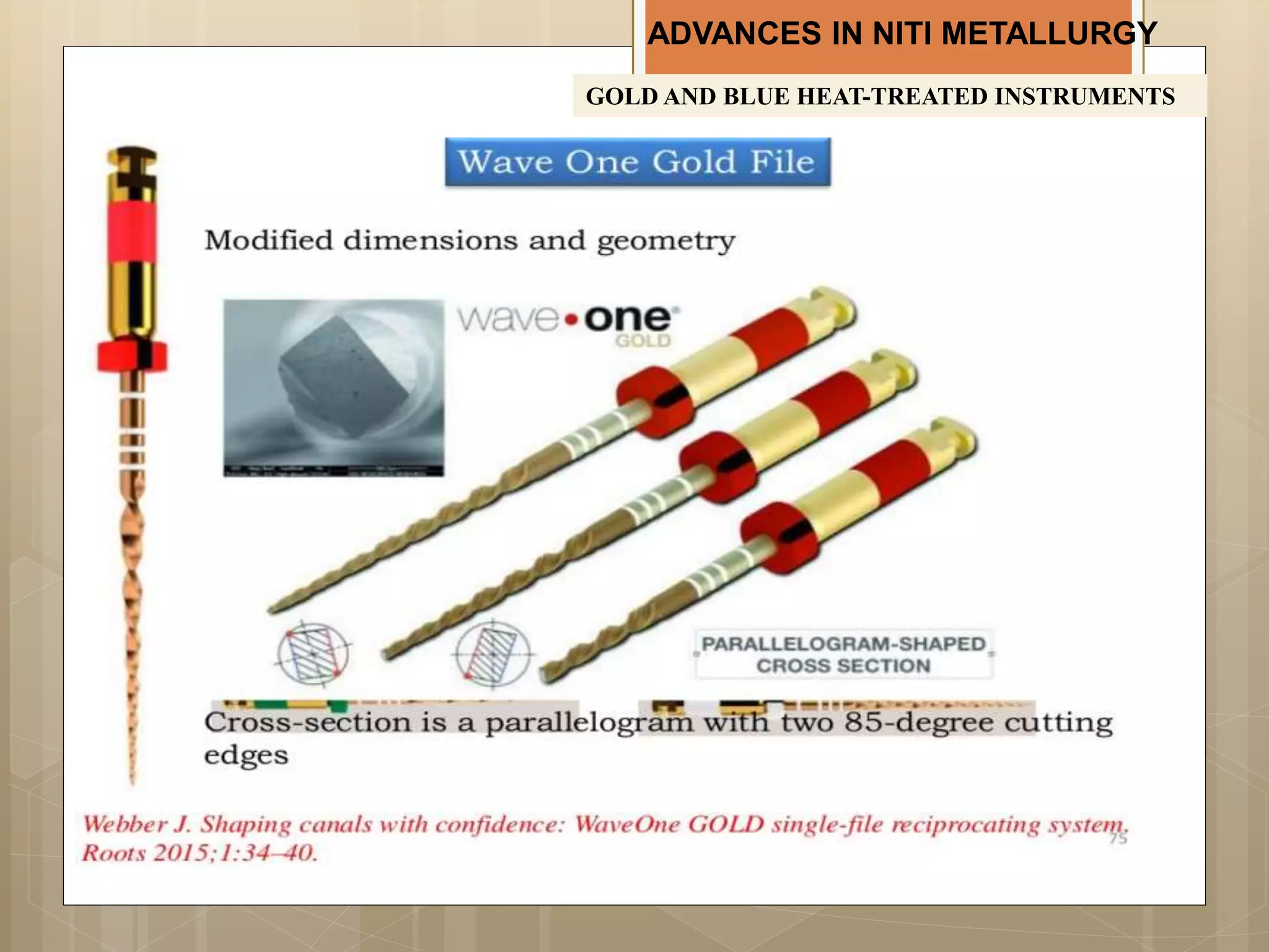 NiTi files - RECENT ADVANCES | PPTX
