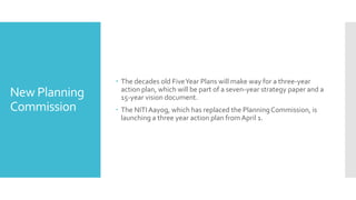 What after Five Year Plans? NITI ayog | PPTX