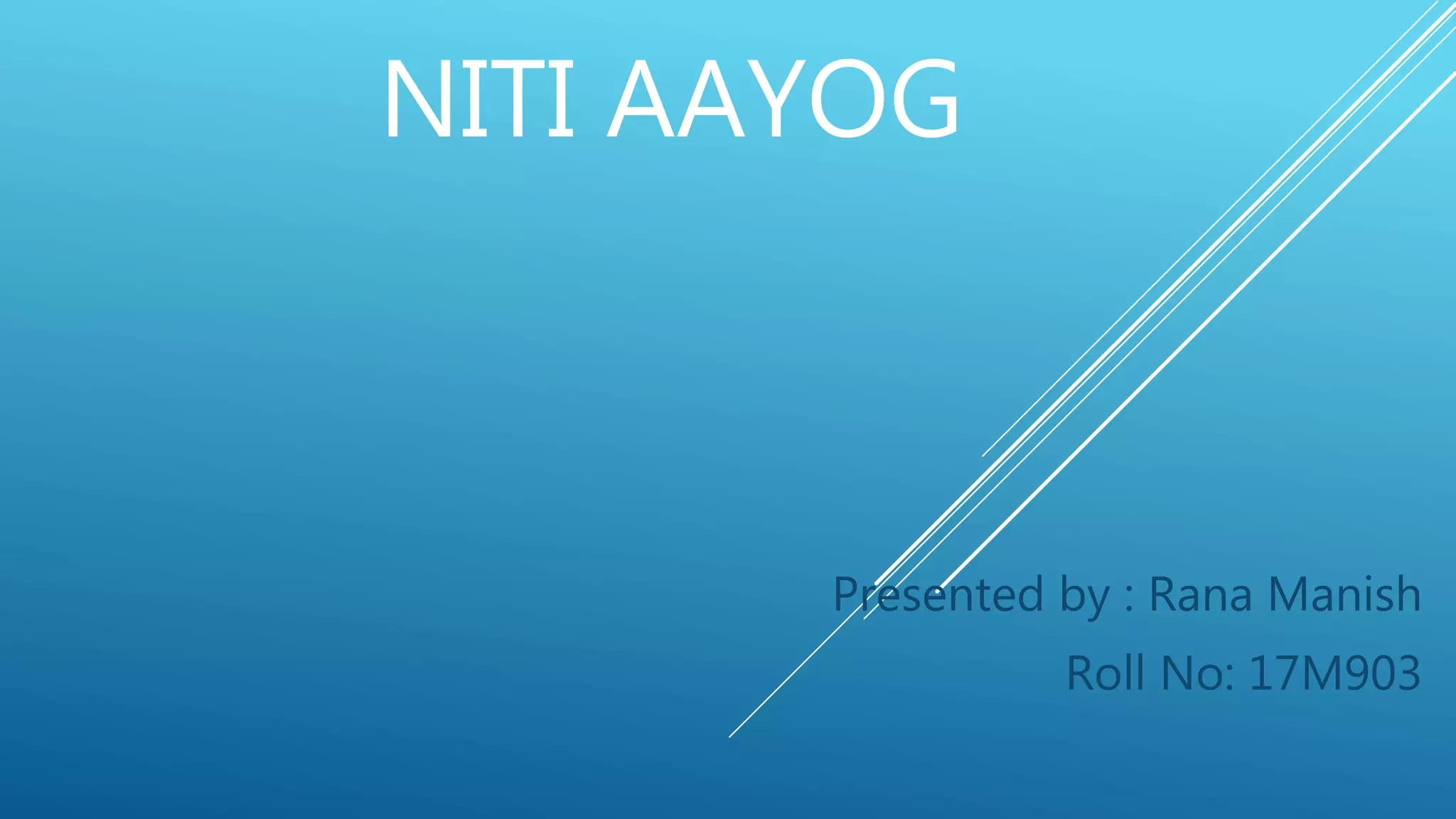 NITI aayog presentation | PPTX