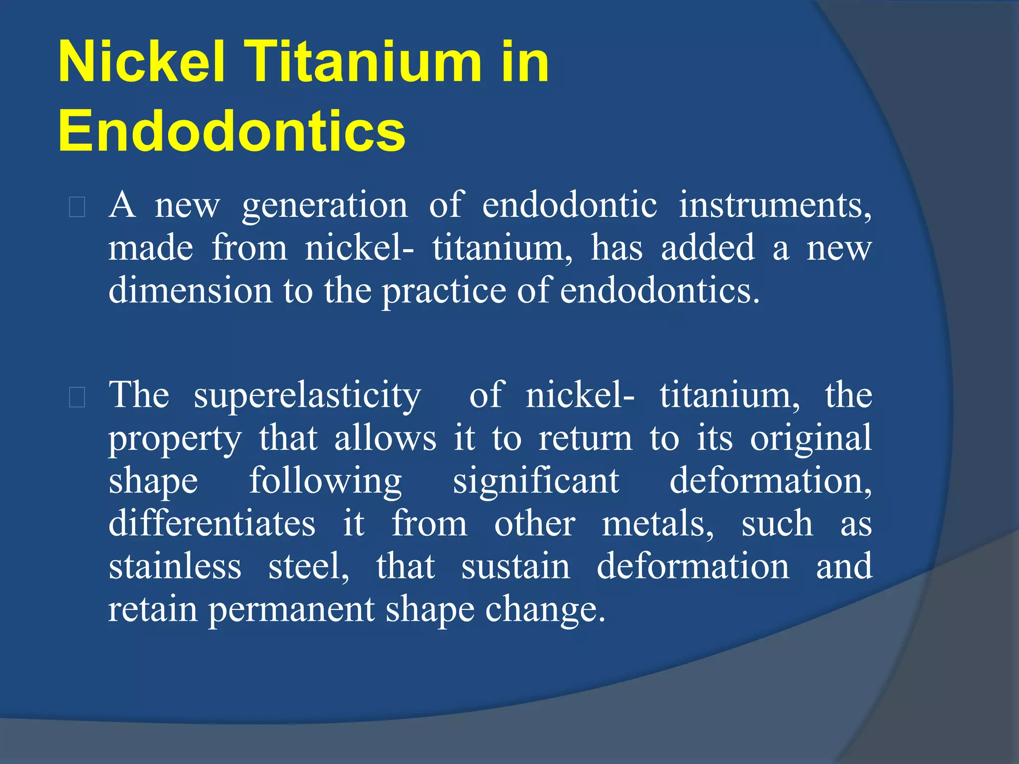 Nickel Titanium Instruments in Endodontics: Part-1 | PPTX