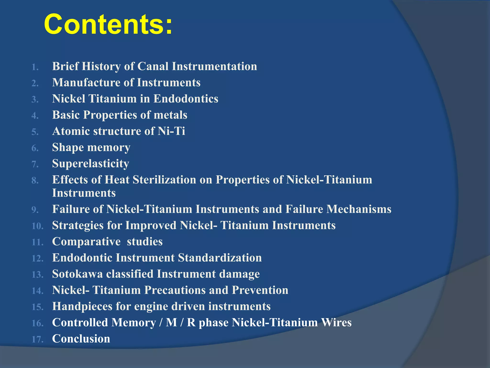 Nickel Titanium Instruments in Endodontics: Part-1 | PPTX