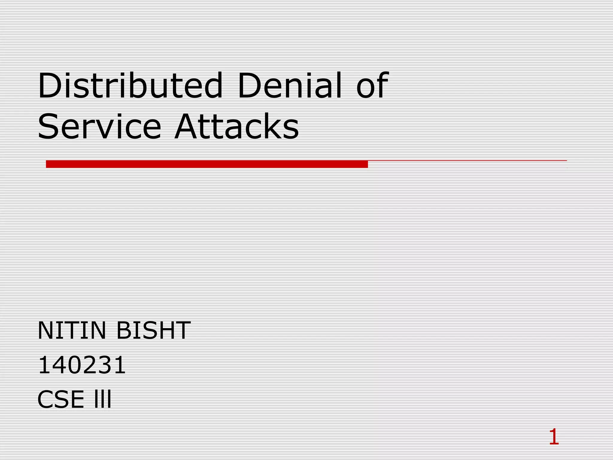 DDoS Attack PPT by Nitin Bisht | PPT