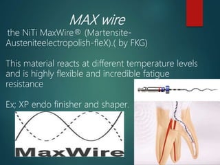 NiTi (in endodontics) | PPTX
