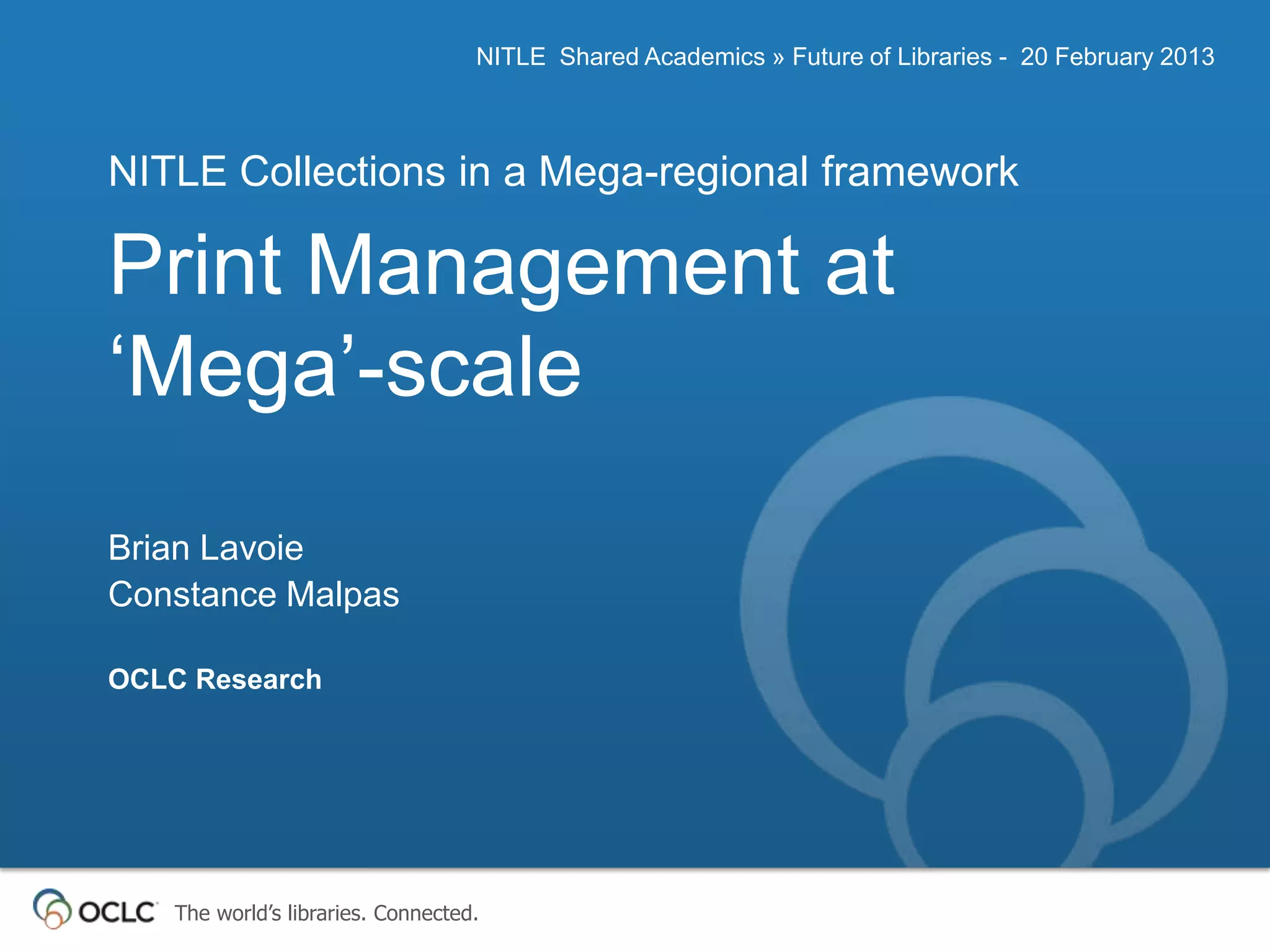 Print Management at "Mega"-scale: NITLE Collections in a Mega-regions ...