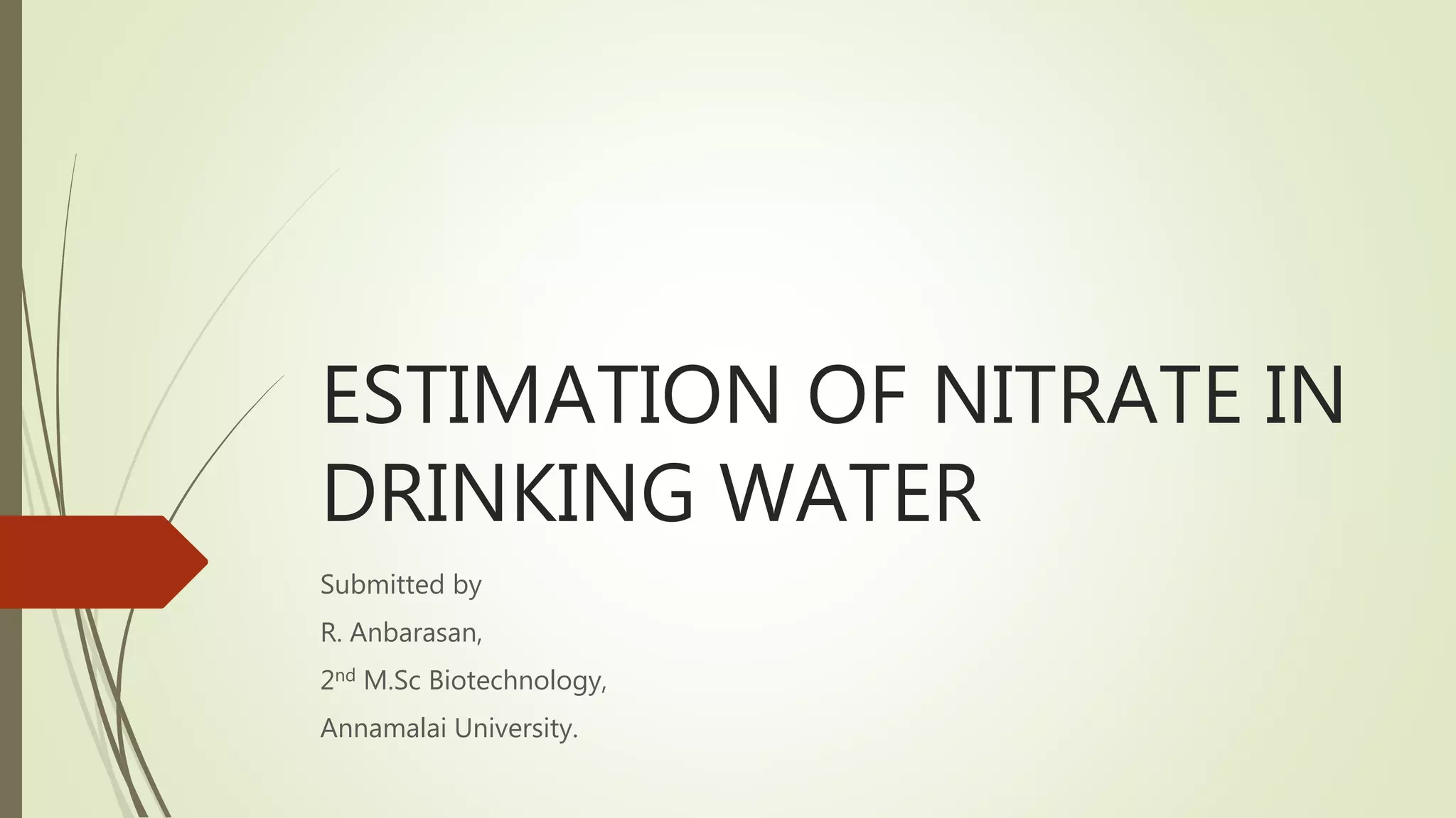 Estimation of Nitrate in Drinking Water - Procedure | PPTX