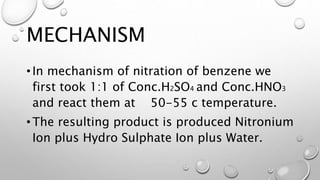 Nitration of benzene ! | PPTX