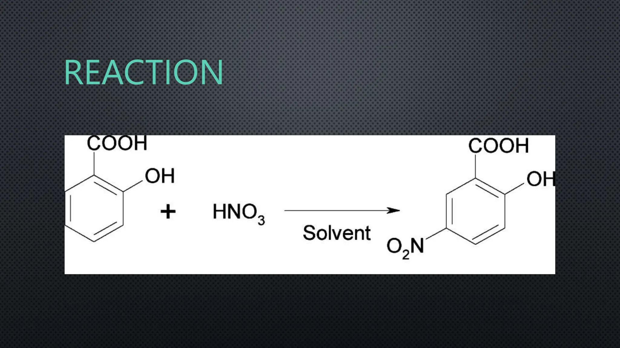 Nitration of Salicylic Acid using laboraotry techniques. | PPTX