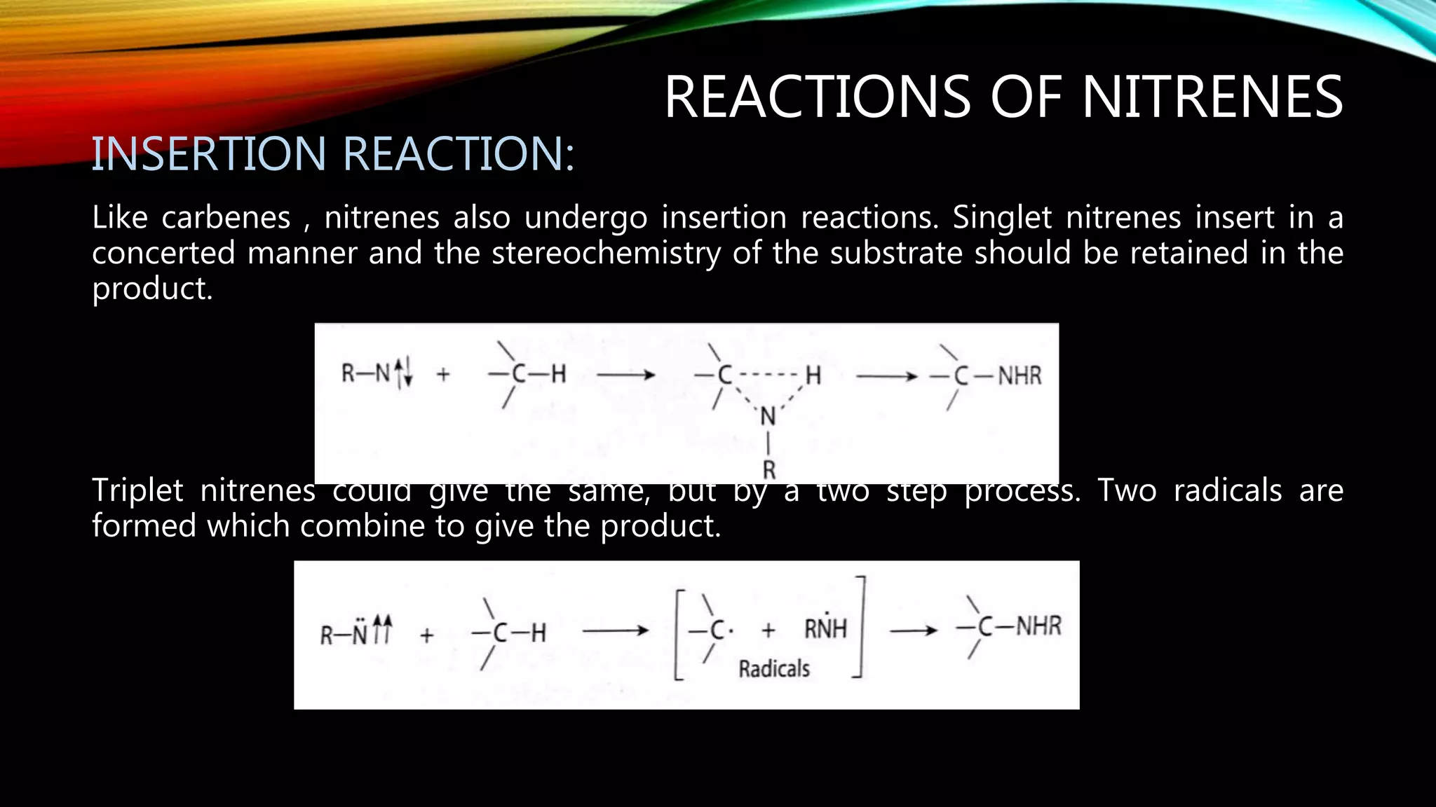 Nitrenes slideshare Reactive intermediates | PPTX