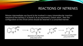 Nitrenes slideshare Reactive intermediates | PPTX