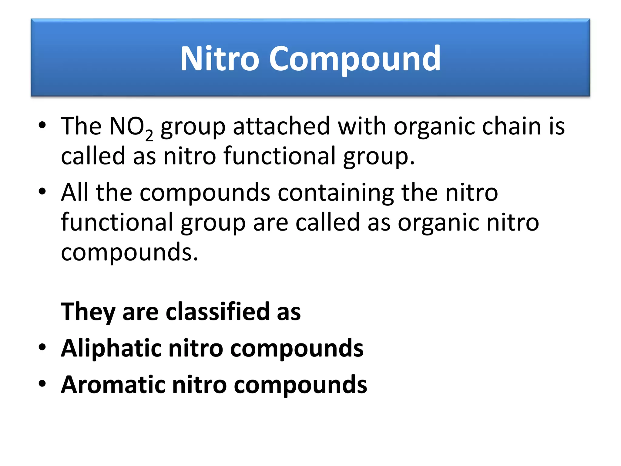 Nitro compounds | PPTX
