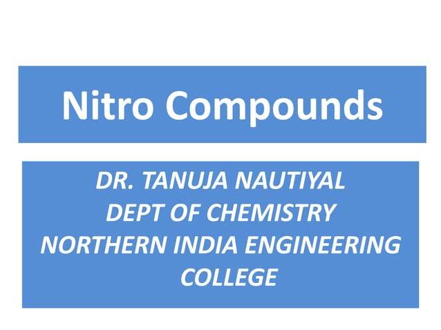 Nitro compounds | PPTX | Chemistry | Science