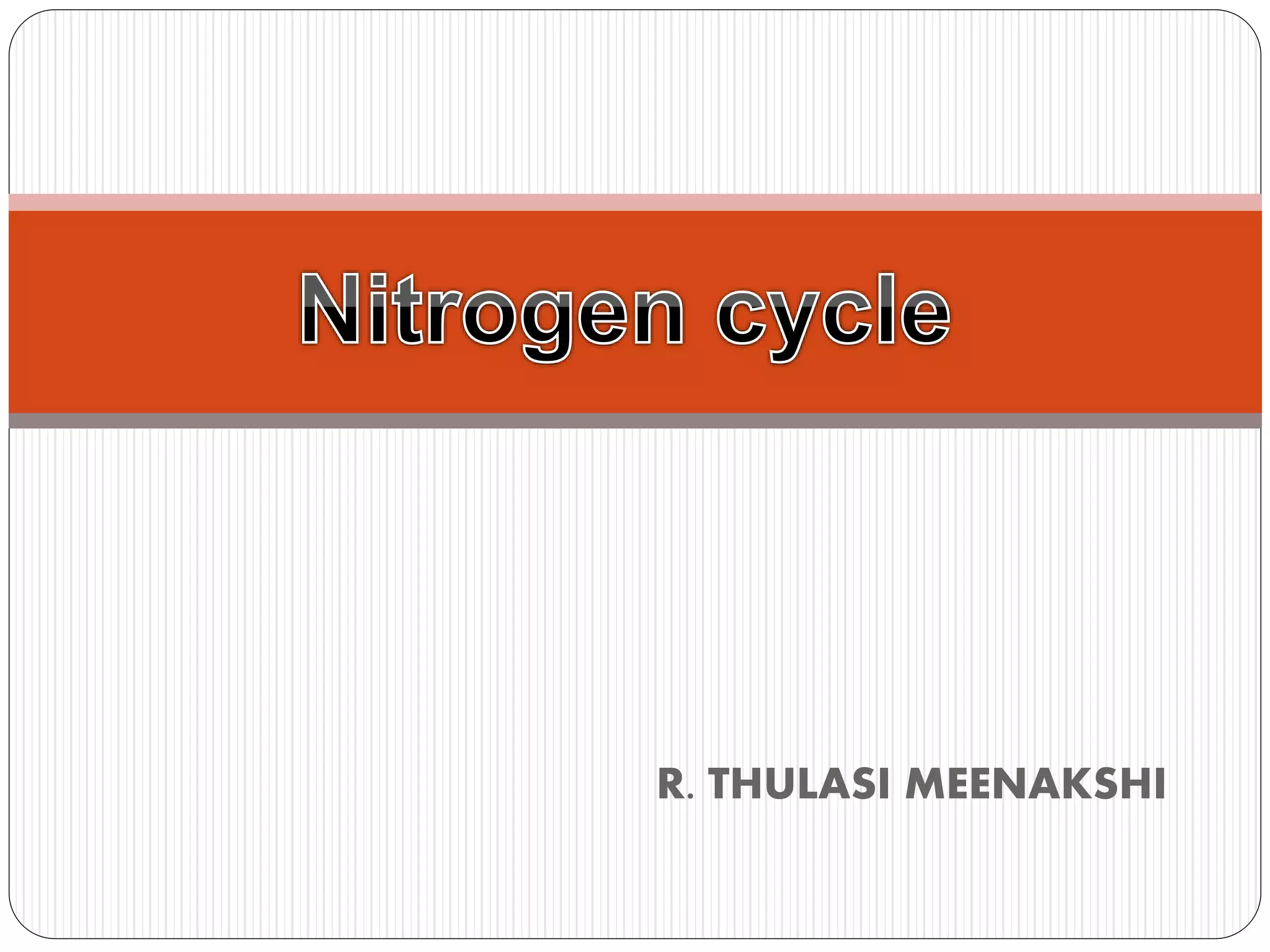 Nitrogen cycle | PPTX