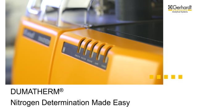 Nitrogen Determination Made Easy with DUMATHERM Combustion Analyzer | PPT