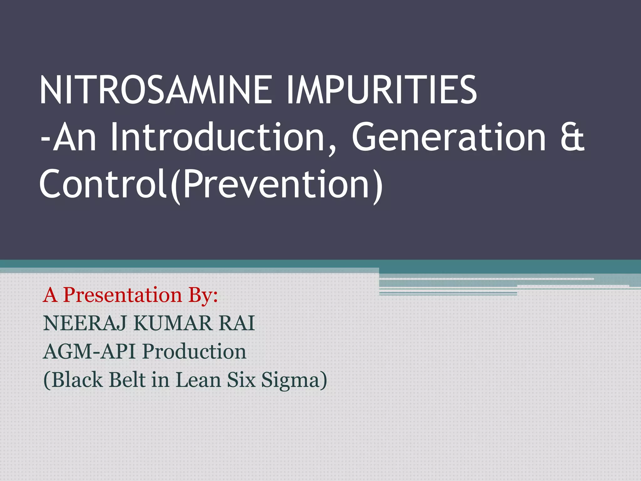 Nitrosamine Impurities.pptx