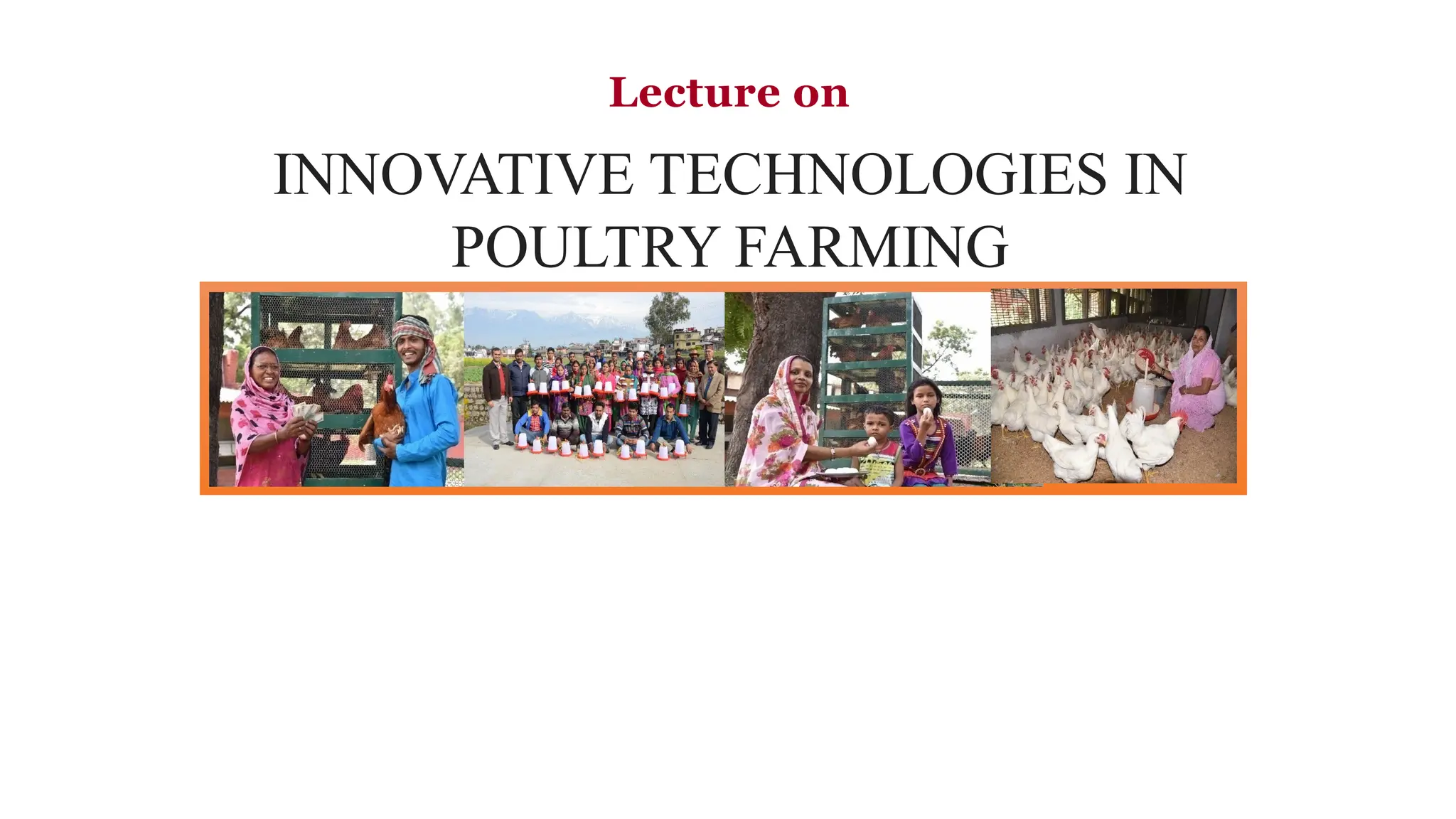 innovation in poultry farming and latest technology | PPTX