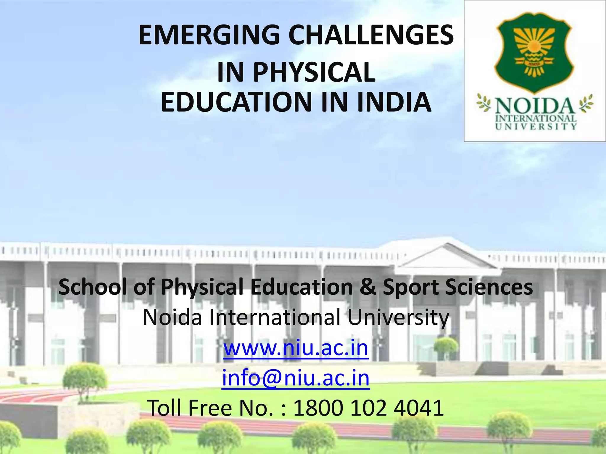 Emerging ChallengesMERGING CHALLENGES IN PHYSICAL EDUCATION IN INDIA | PPTX