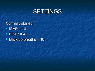 Non Invasive Ventilation - BiPAP & CPAP | PPT