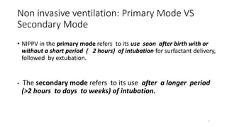 NON INVASIVE VENTILATION IN NEONATES-PART 2 | PPTX