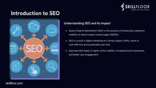 The Role of an SEO Expert in Digital Marketing- Skillfloor | PPT