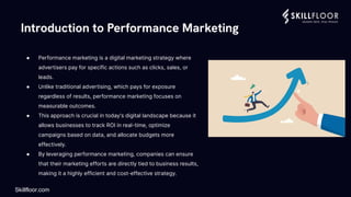 How to get started with performance marketing-skillfloor.pdf | Marketing and Advertising | Business