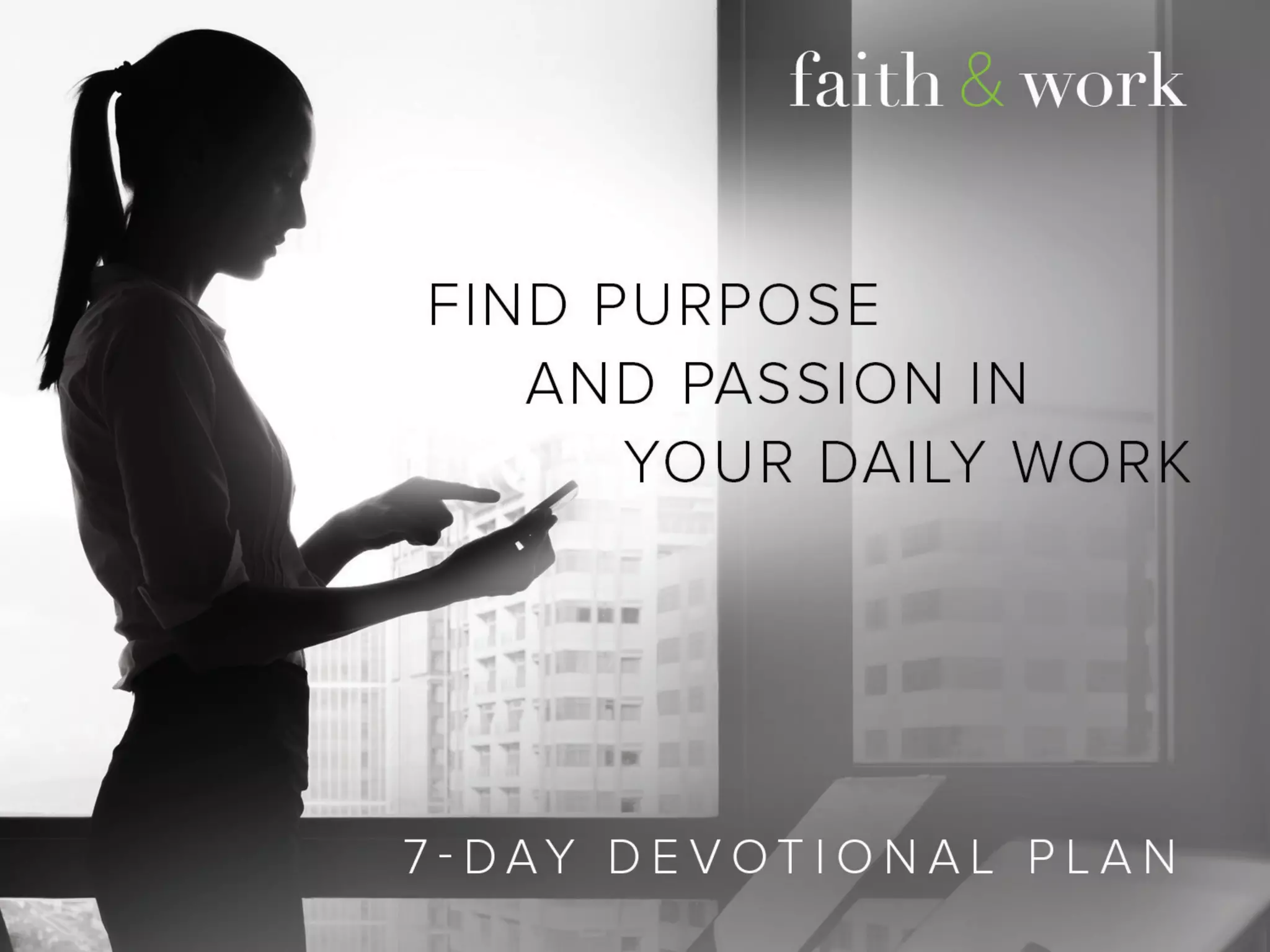 Find Purpose and Passion in Your Daily Work - 7-day Reading Plan | PDF ...