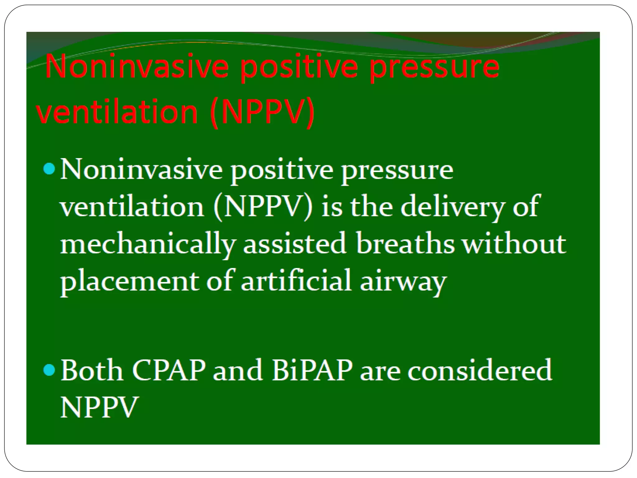 NIV(NON INVASIVE VENTILATION) | PPT