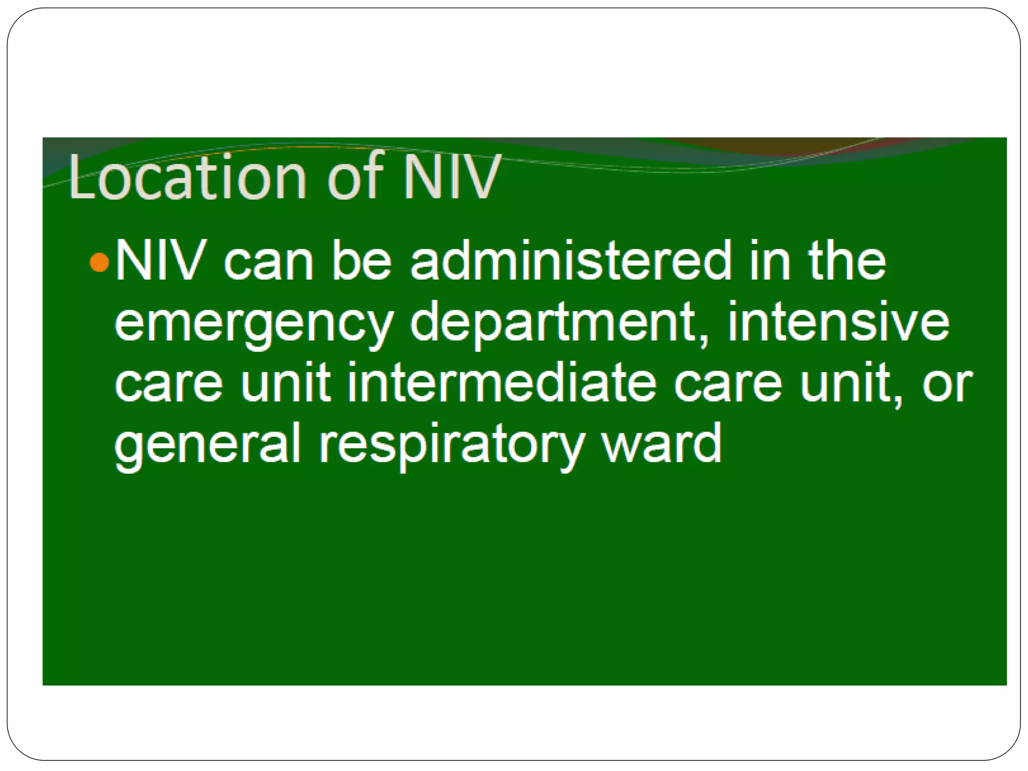 NIV(NON INVASIVE VENTILATION) | PPT