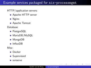 nix-processmgmt: An experimental Nix-based process manager-agnostic framework | PPT