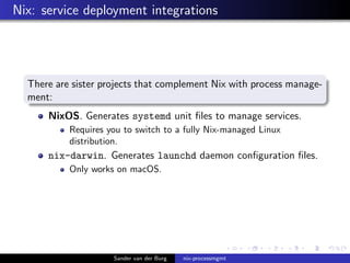 nix-processmgmt: An experimental Nix-based process manager-agnostic framework | PPT
