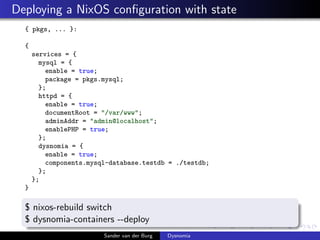 Dysnomia: complementing Nix deployments with state deployment | PPT