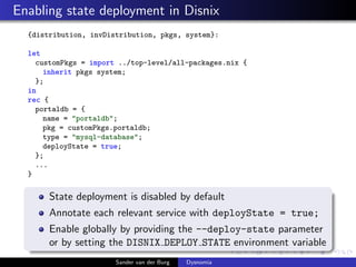 Dysnomia: complementing Nix deployments with state deployment | PPT