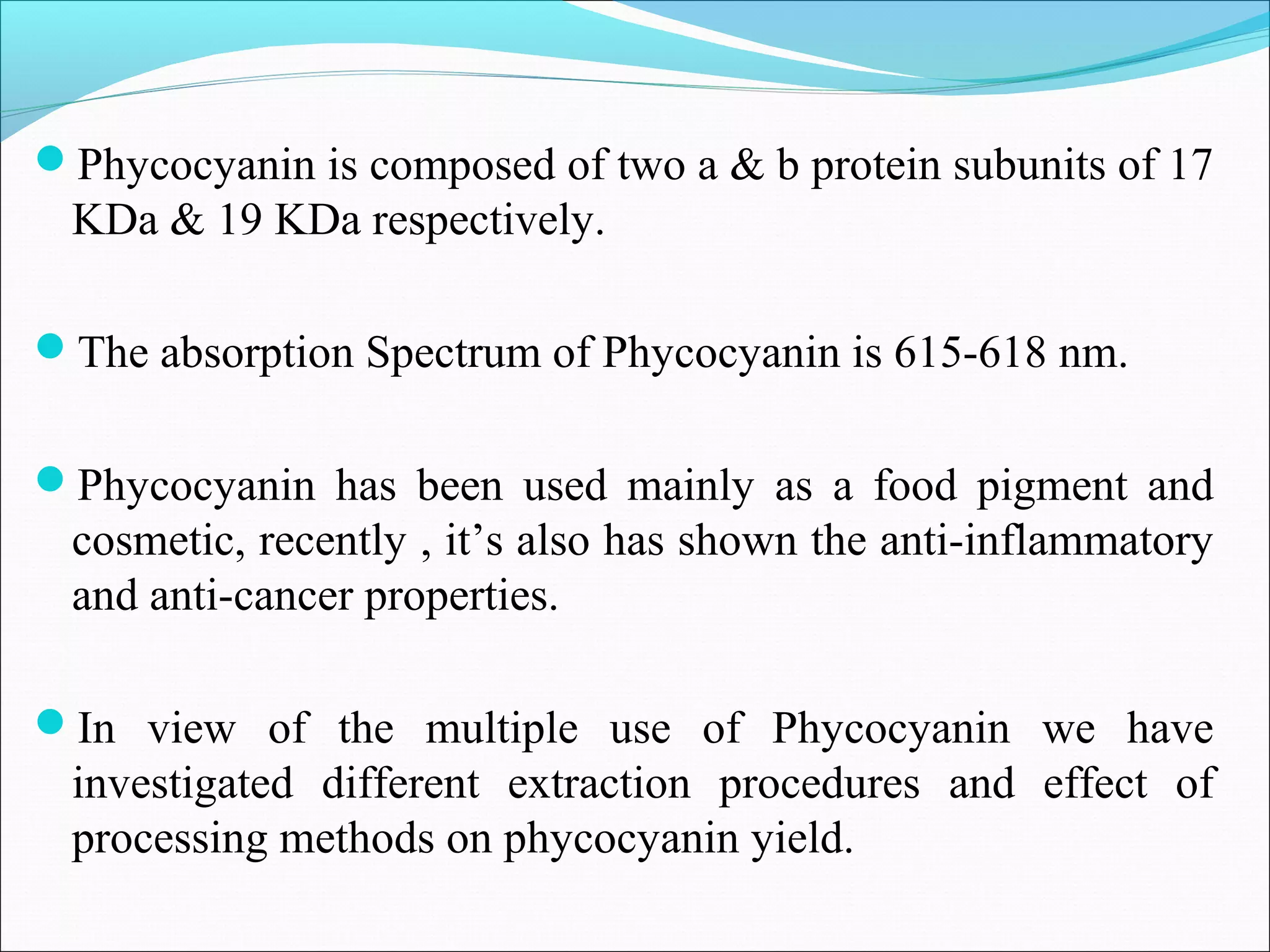 Production of Phycocyanin. and efficient methods for their extraction ...