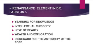renaissance element in Dr. Faustus | PPT