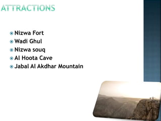 Nizwa - Great Place to Visit | PPTX