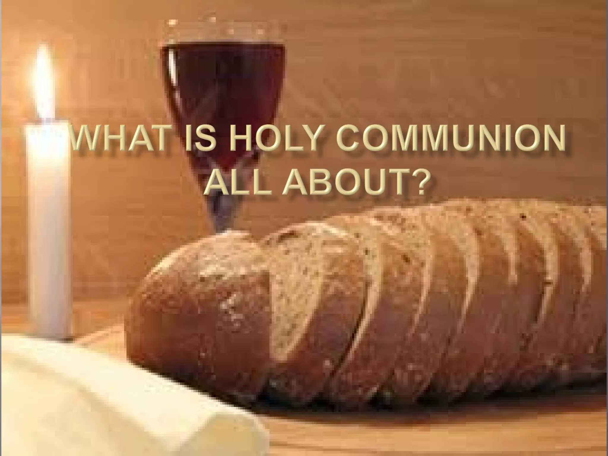 What is Holy Communion? | PPT