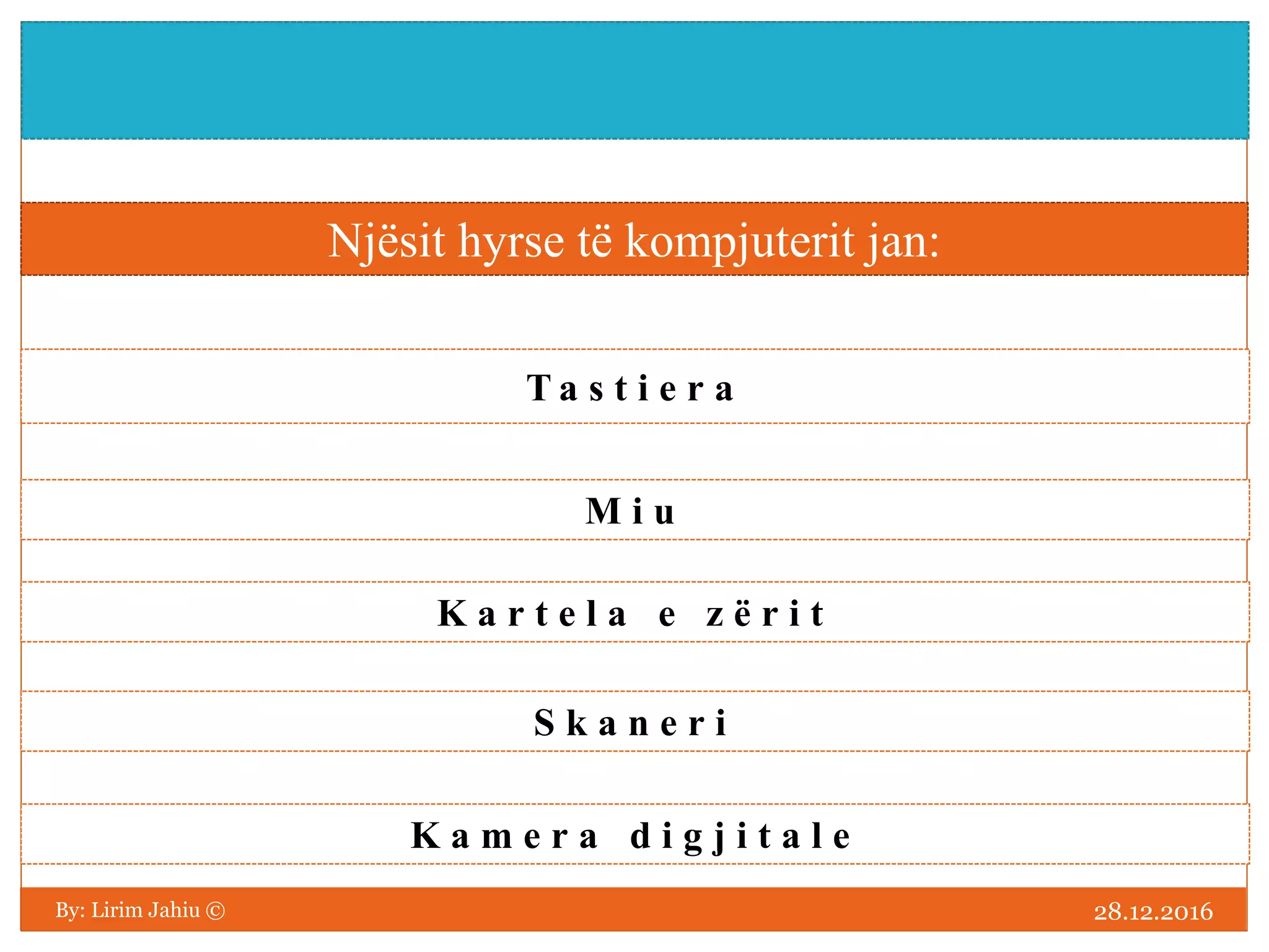 Njesite hyrse dhe dalese te Kompjuterit © | PPTX