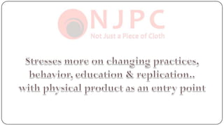 'Not Just a Piece of Cloth' by Goonj | PPTX