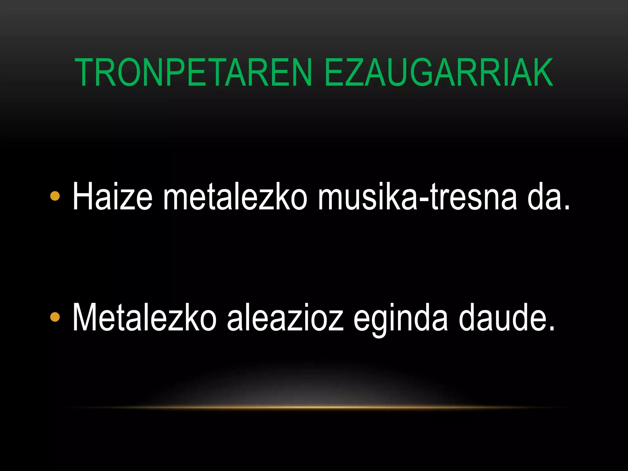 Trompeta eva eta gaizka | PPTX