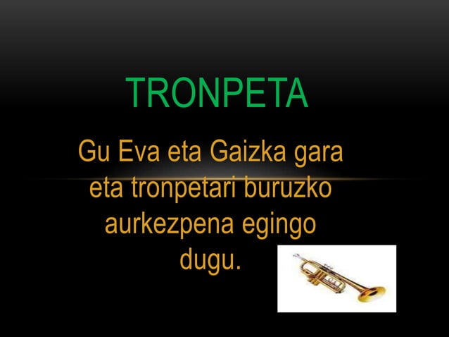 Trompeta eva eta gaizka | PPTX