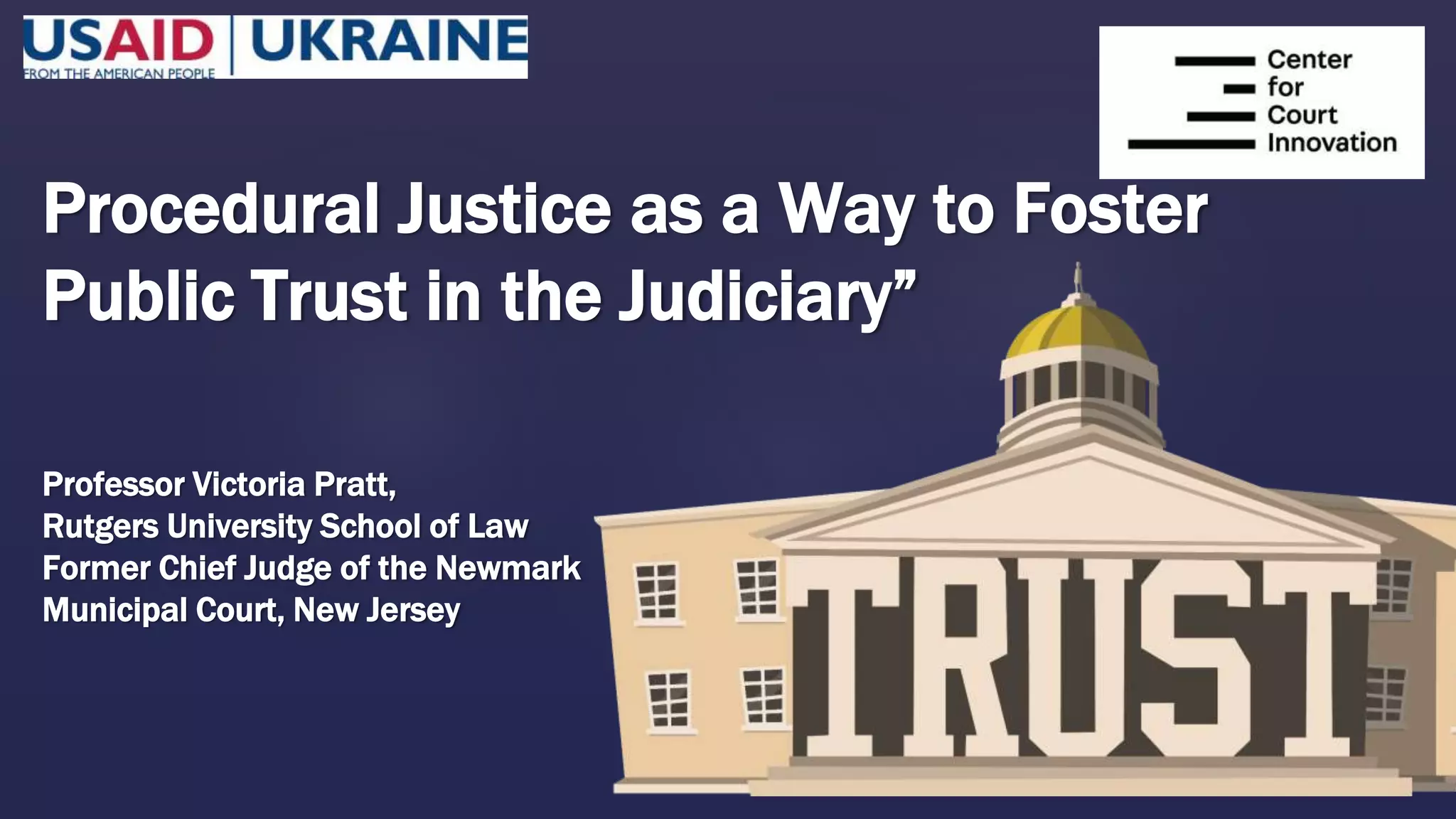 Procedural Justice as a Way to Foster Public Trust in the Judiciary | PPTX