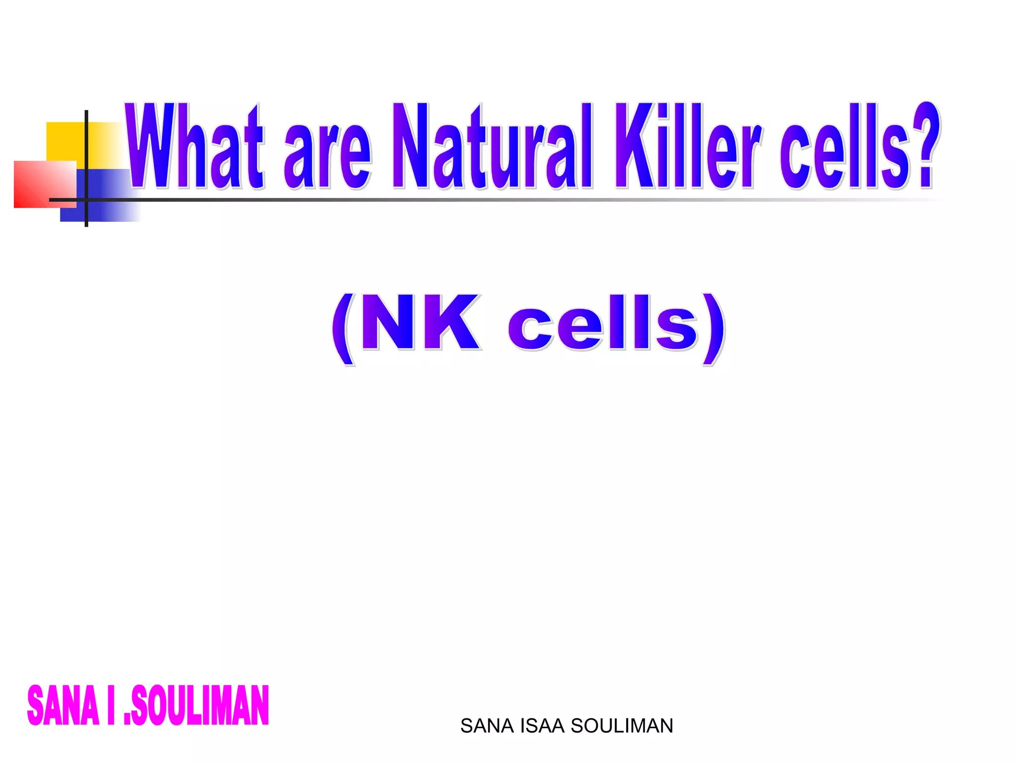 Natural killer cells | PPT