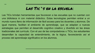 La importancia de las tic`s en la educación | PPTX